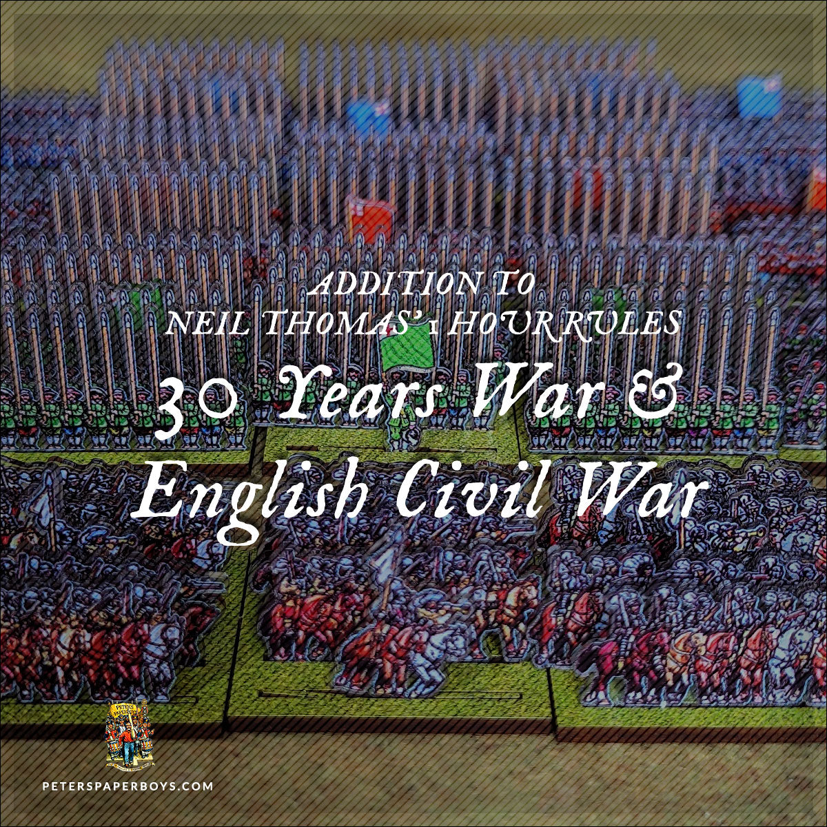 Neil Thomas ‘One hour Rules’ addition for Thirty Years War and English ...